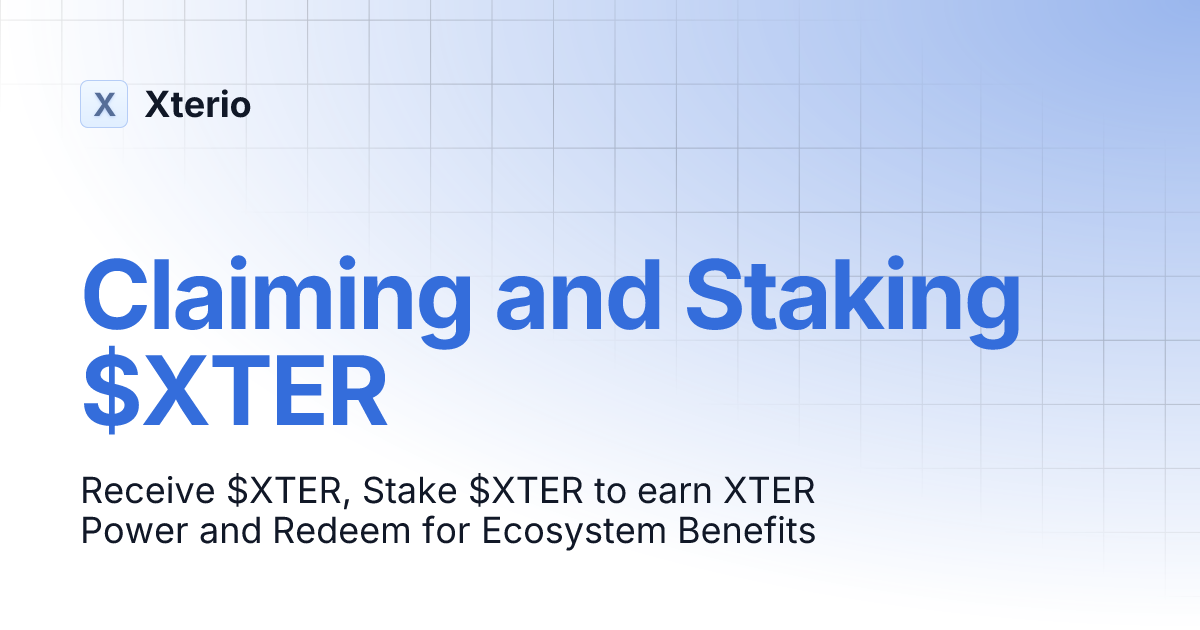 Claiming and Staking $XTER | Xterio
